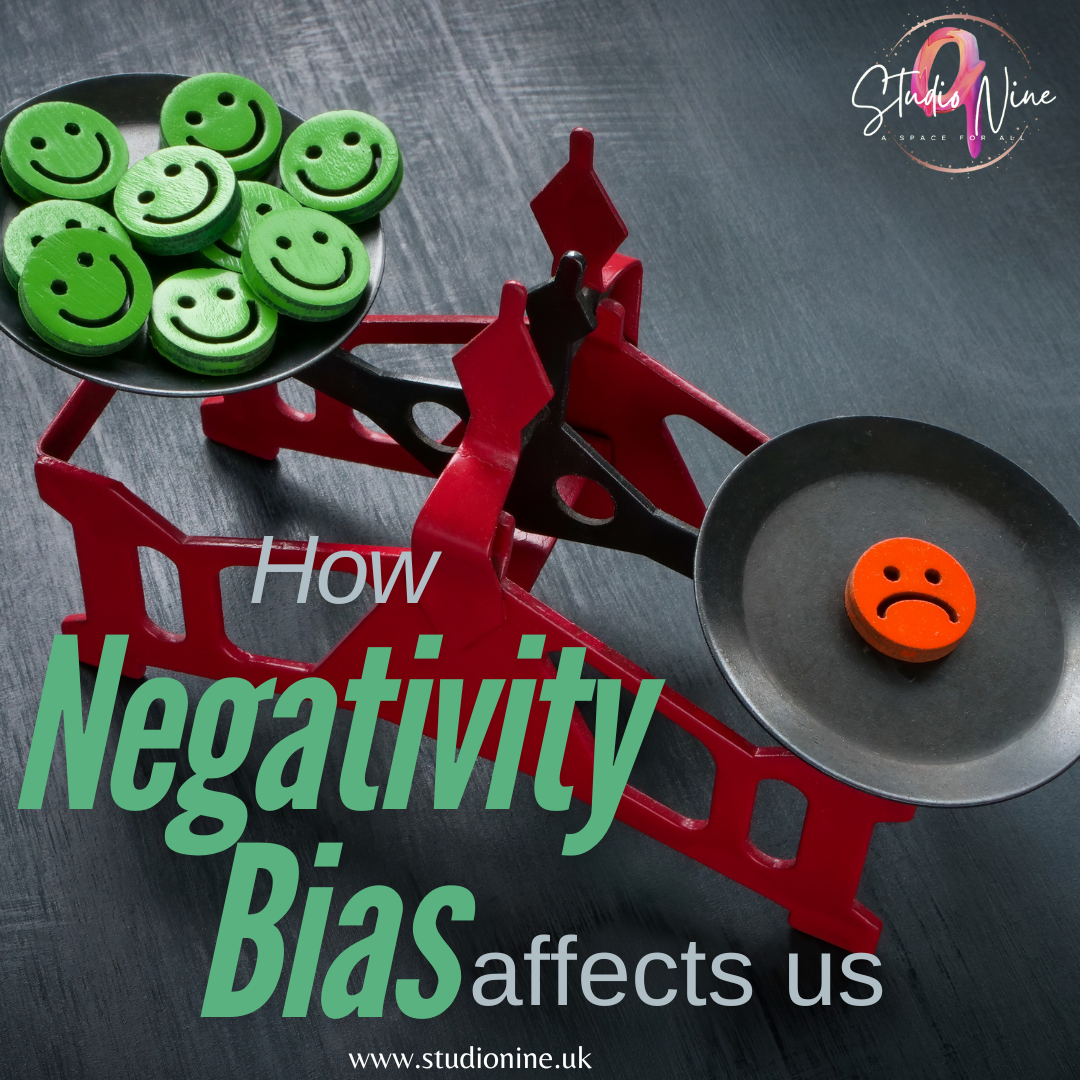 How Negativity Bias Affects Us and What We Can Do About It – Studio Nine